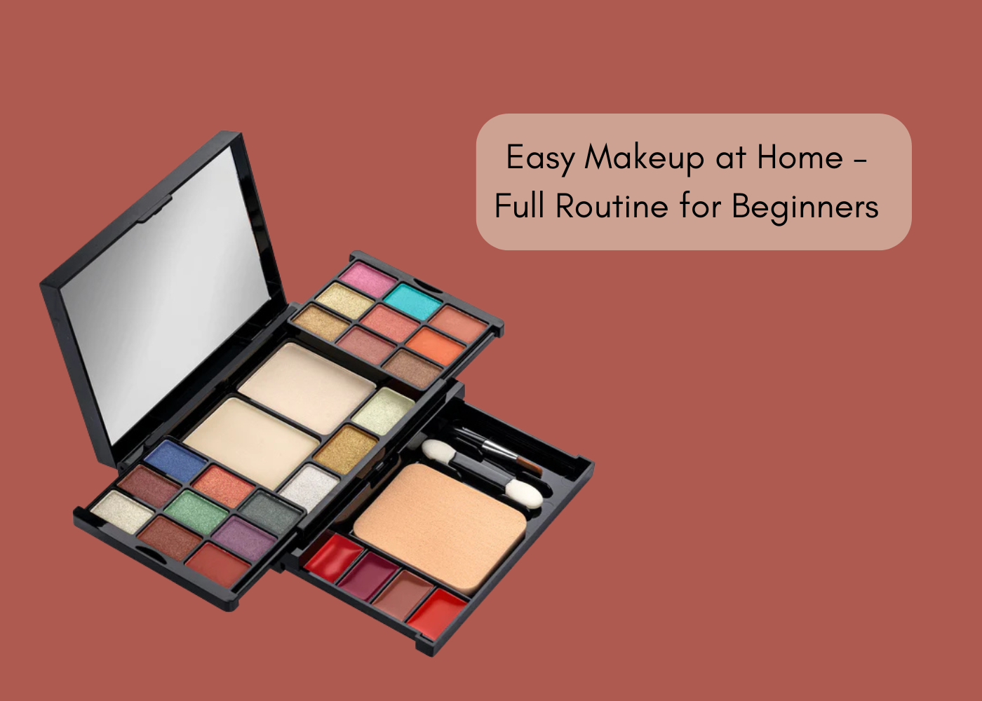 Easy Makeup at Home Guide for Beginners – Colors Queen